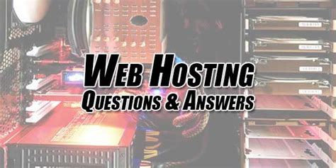 A Web Hosting Qanda For The Novice Website Owners Exeideas Lets Your Mind Rock