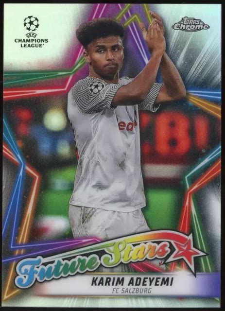 2021 22 Topps Chrome Ucl Karim Adeyemi Future Stars Fc Salzbourg Fs 13
