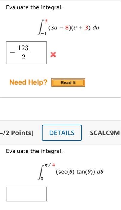 Solved Evaluate The Integral ∫−133u−8u3du 2 Points
