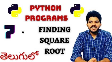 Python Programs 7square Root In Python Programminguser Input In Telugu By Coding Desk