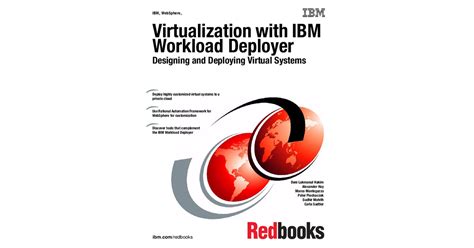 Virtualization With Ibm Workload Deployer Designing And Deploying