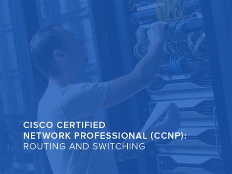 cisco certified network associate ccna and professional ccnp