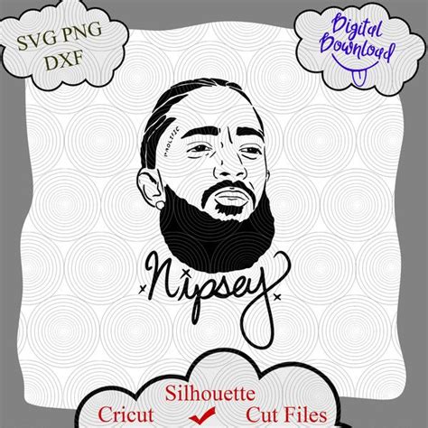 Nipsey Hussle Svg Bundle Svg Nipsey Hussle Svg File Perfect Inspire Uplift