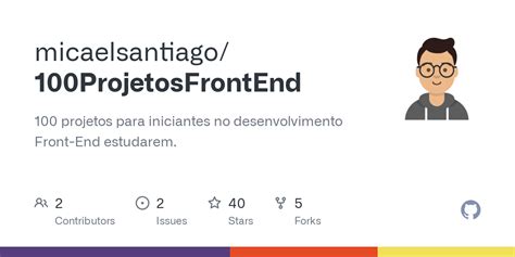 Github Micaelsantiago Projetosfrontend Projetos Para Iniciantes No Desenvolvimento