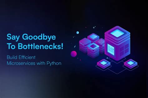 How To Develop A Microservices Based Architecture With Python