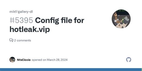 Config File For Hotleakvip · Issue 5395 · Mikfgallery Dl · Github