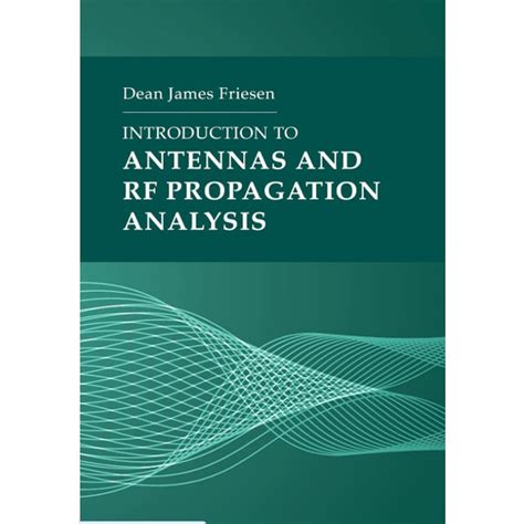 Introduction To Antennas And Rf Propagation Analysis Inspire Uplift