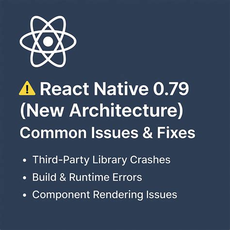 ⚠️ React Native 079 New Architecture Common Issues And Quick Fixes