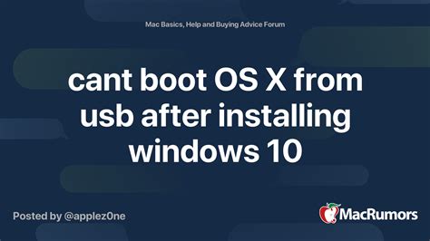 Cant Boot Os X From Usb After Installing Windows 10 Macrumors Forums