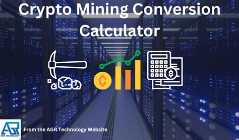 Crypto Mining Conversion Calculator AGR Technology