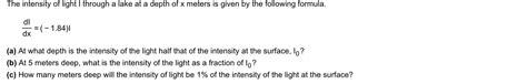Solved The Intensity Of Light I Through A Lake At A Depth Of Chegg