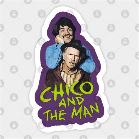 Chico And The Man 70s Sitcom Classic Tv Shows Sticker Teepublic