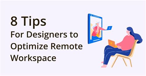 How To Optimize Remote Workspace 8 Tips For Designers Eagle Blog