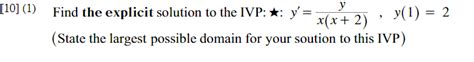 solved 1 find the explicit solution to the ivp