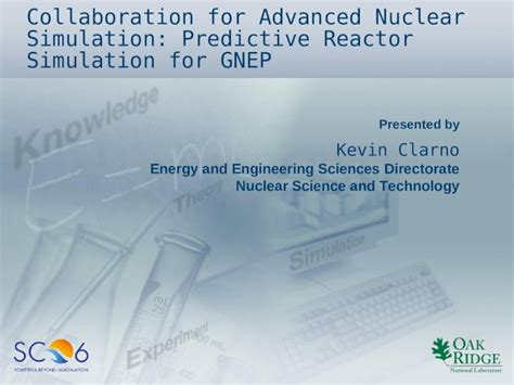 Ppt Collaboration For Advanced Nuclear Simulation Predictive Reactor