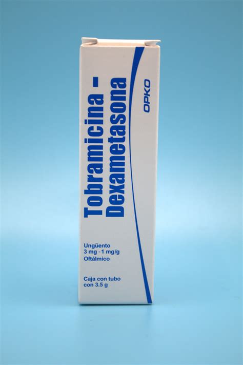 Tobramicina Dexametasona Unguento 31mg Tubo 35g Farma Gen