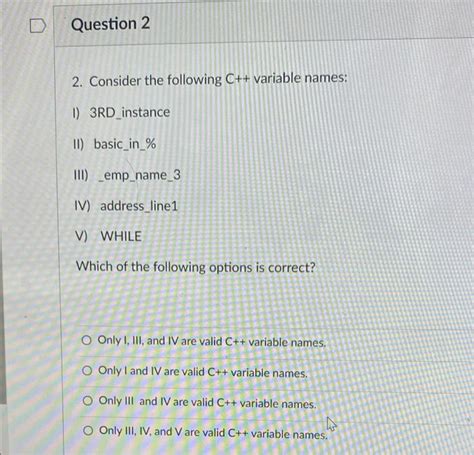 Solved Question Consider The Following C Variable Chegg Com