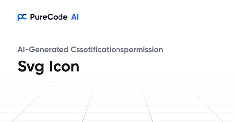 Build Great Cssotificationspermission Svg Icon Components Faster Using Ai Tools