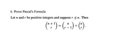Solved Prove Pascal S Formula Let N And R Be Positive Chegg