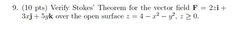Solved Verify Stokes Theorem For The Vector Field F Zi Chegg