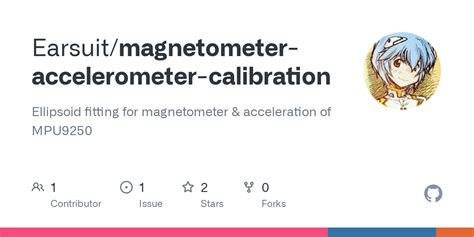 github earsuit magnetometer accelerometer calibration ellipsoid fitting for magnetometer