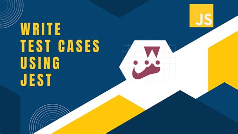 How To Write Test Cases Using Jest By Vaidehi Sheth Dhiwise Medium