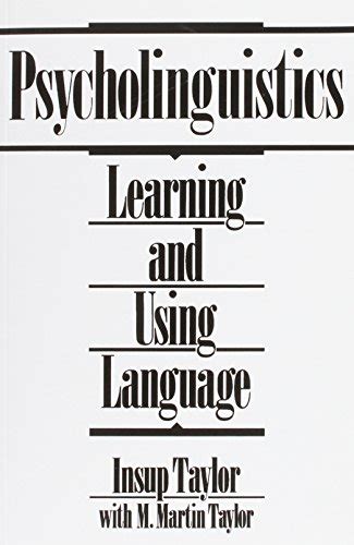 Psycholinguistics Insup Taylor M Martin Taylor 9780137338177 Abebooks