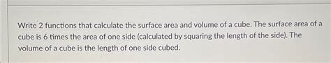 Solved Write Functions That Calculate The Surface Area Chegg