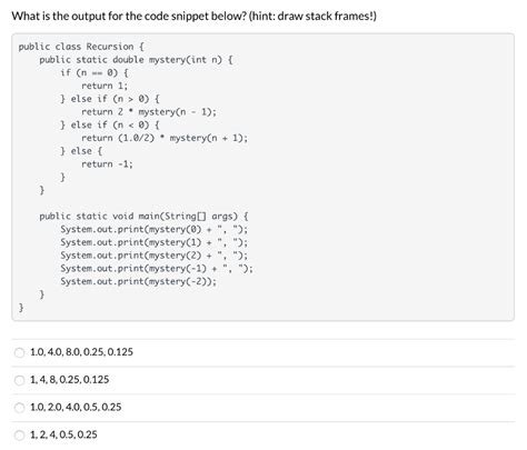 Solved What Is The Output For The Code Snippet Below Hint