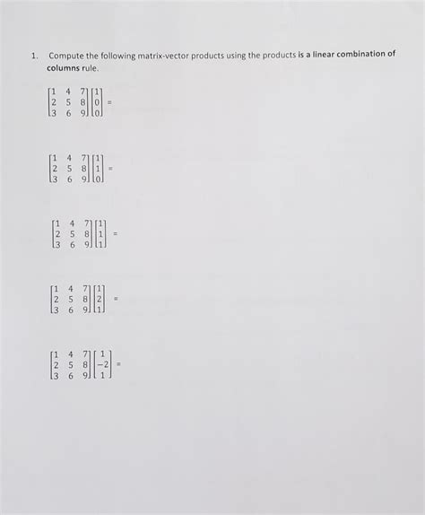 Solved 1 Compute The Following Matrix Vector Products Using