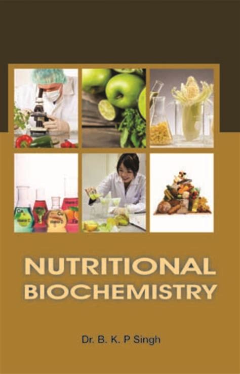 Buy Nutritional Biochemistry Book B K P Singh SapnaOnline Com India