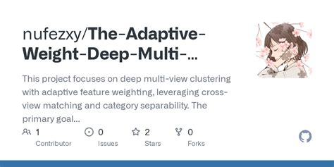 Github Nufezxythe Adaptive Weight Deep Multi View Clustering Based