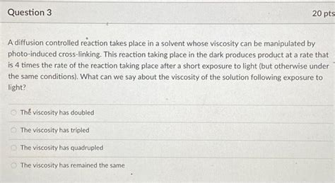 Solved Question 3 A Diffusion Controlled Reaction Takes