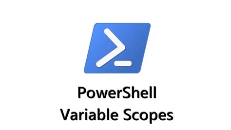 Powershell Variable Scope A Practical Guide