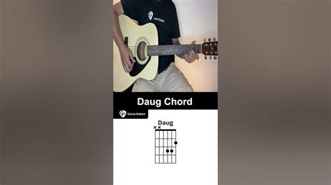 How To Play The Daug Chord On Guitar Guvna Guitars Youtube