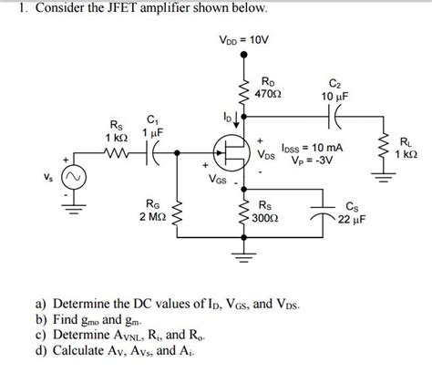 Solved Consider The Jfet Amplifier Shown Below Determine