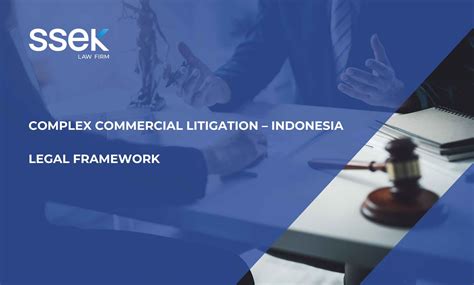 Brief Look At The Legal Framework For Commercial Litigation In