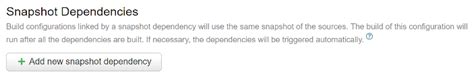 Teamcity Snapshot Dependency Without Shared Sources Stack Overflow