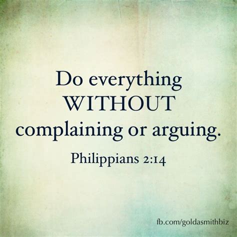 Do Everything Without Complaining Or Arguing Philippians 2 14 Healing Scriptures Wisdom