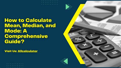 how to calculate mean median and mode a comprehensive guide by