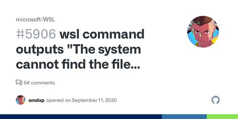 Wsl Command Outputs The System Cannot Find The File Specified