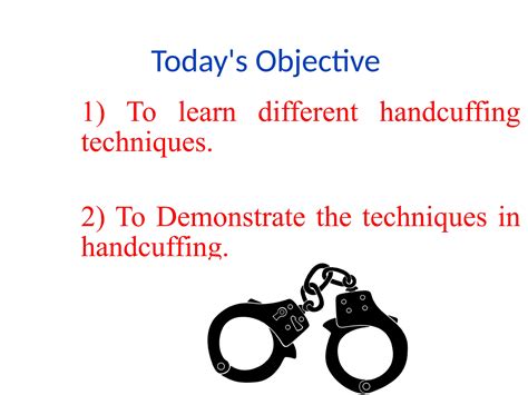 Proper Handcuffing Techniques For Use In The Field PPT