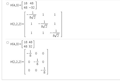 Solved Find The Hessian Matrices Of The Functions Below At