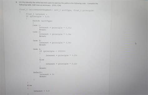 Solved 8 15 Pts Identify The White Box Test Cases To