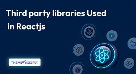What Are Third Party Libraries Used In React Js Themeselection