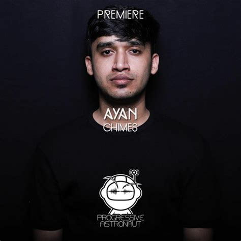 Stream Premiere Ayan Chimes Original Mix Marginalia By Progressive Astronaut Listen