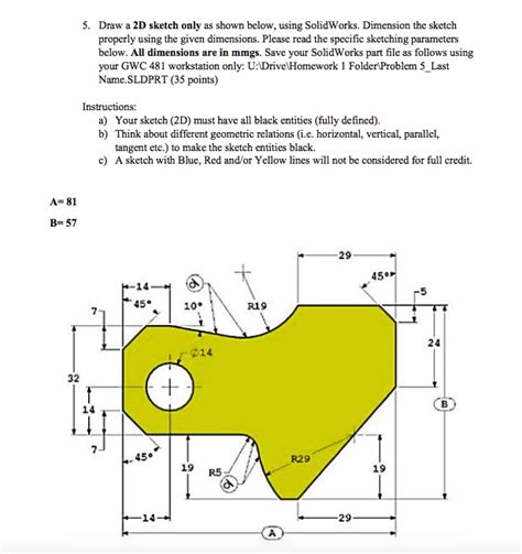 a 81 b 57 5 draw a 2d sketch only as shown below using solidworks