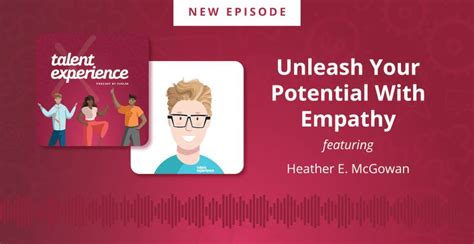 John Hollon On Linkedin Heather E Mcgowan Unleash Your Potential With Empathy