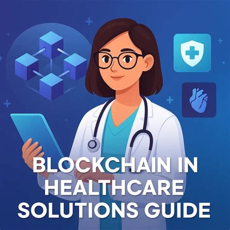 Blockchain In Healthcare Solutions Guide