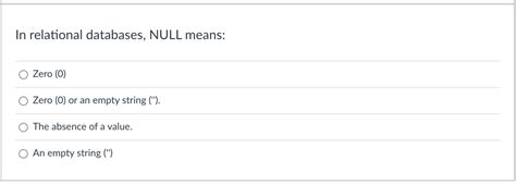 Solved In Relational Databases Null Means Zero 0 Zero